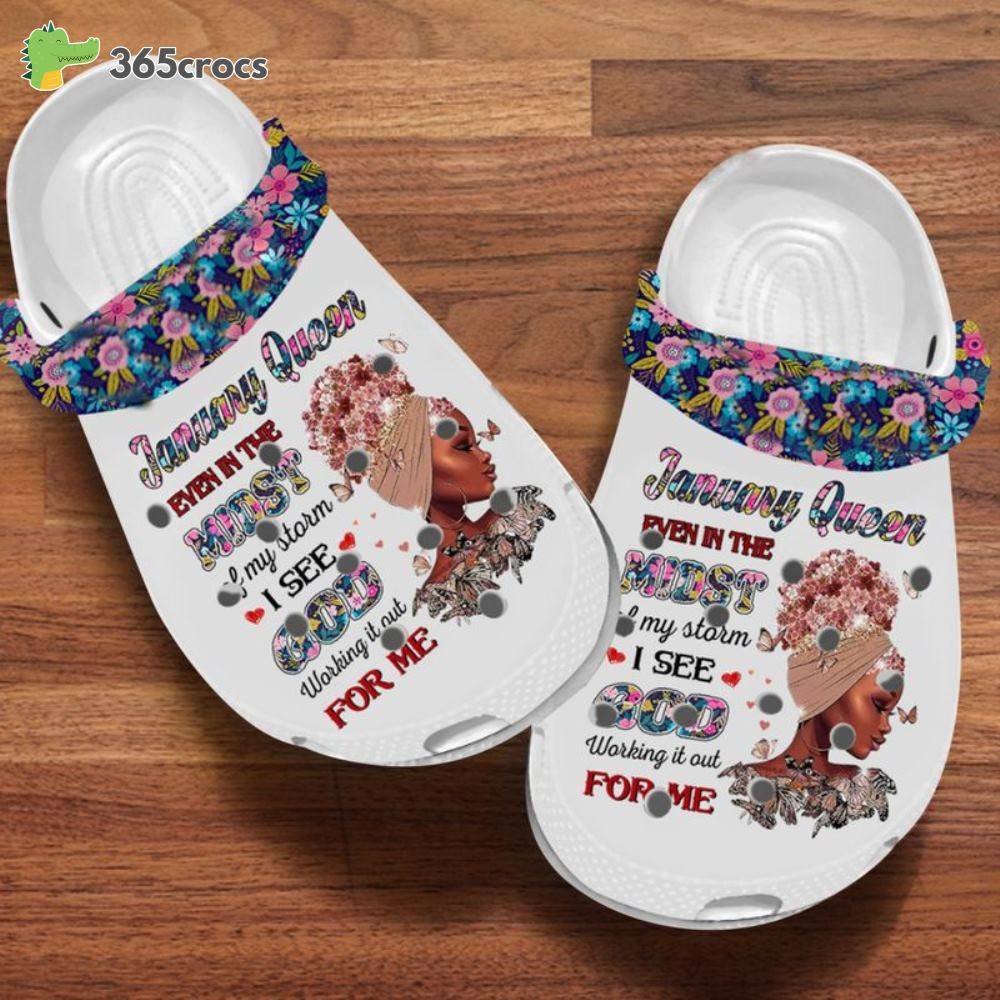 Customized Name January Queen Even In The Midst If My Storm I See God ...